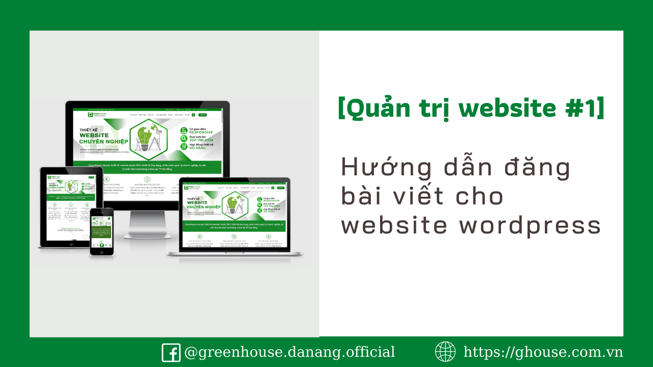 Hướng dẫn đăng bài viết cho website wordpress | Thiết kế web Green House